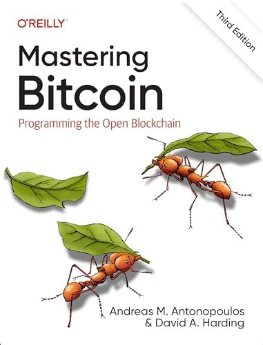 Mastering Bitcoin Programming The Open Blockchain 3rd Edition Let