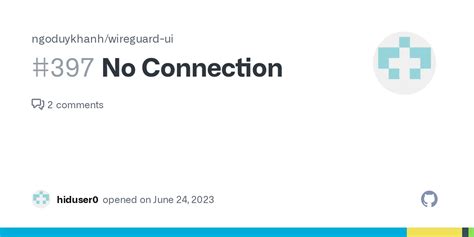 no connection · issue 397 · ngoduykhanh wireguard ui · github