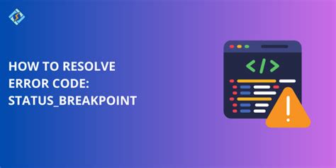 Quick Fixes To Error Code Status Breakpoint