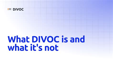What Divoc Is And What Its Not Divoc