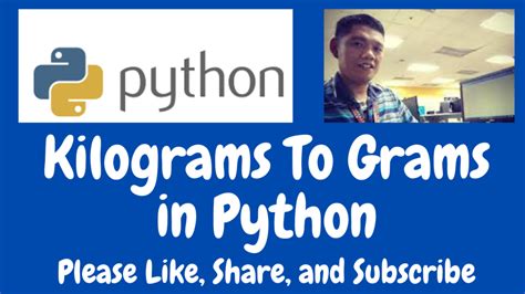 Kilograms To Grams In Python Free Computer Programming Source Codes To All