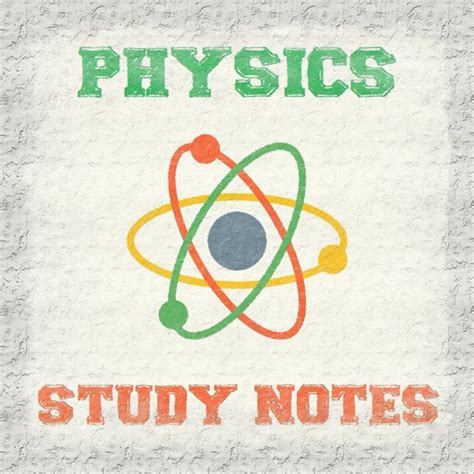 Physics Study Notes Handwritten Free PDF All Topics Are Covered
