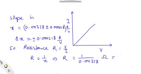 Solved If You Made A Plot Of Current Versus Voltage And Calculated A Slope Of 0 00378 ± 0