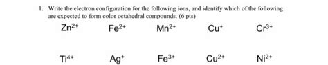 Solved 1 Write The Electron Configuration For The Following