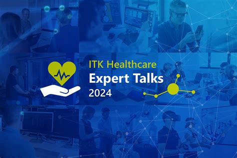 Itk Healthcare Expert Talks Healthcare Itk Engineering
