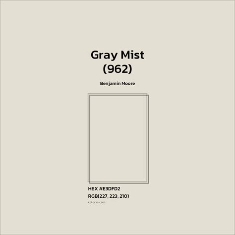 Benjamin Moore Grey Mist Benjamin Moore Gray Mist 962