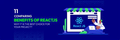 11 Benefits Of Reactjs Why It Is The Best Choice For Your Project Mageplaza