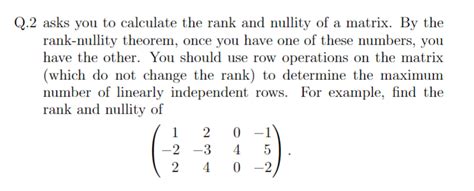 Solved Q 2 Asks You To Calculate The Rank And Nullity Of A Chegg Com