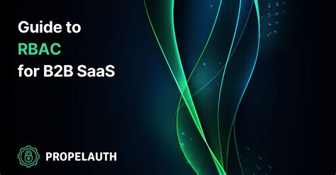 Guide To Rbac For B2b Saas Propelauth