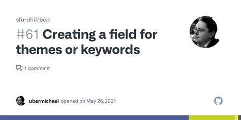 Creating A Field For Themes Or Keywords · Issue 61 · Sfu Dhilbep · Github