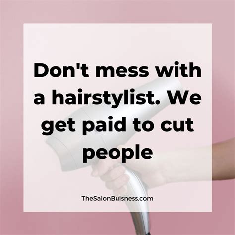 Hair Stylist Quotes And Pictures Daviscampos Blog