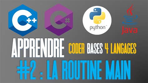 Apprends à Coder C Python Java Et C La Routine Main Ac 02