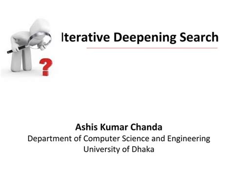 Iterative Deepening Search Ppt