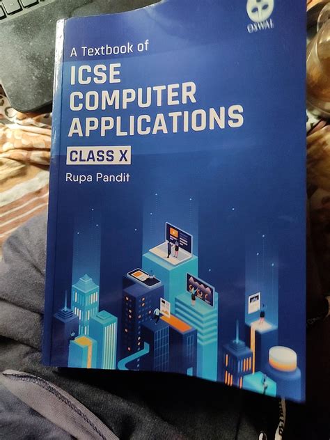 Oswal Computer Applications Textbook For ICSE Class 10 By Rupa Pandit Rupa Pandit Oswal