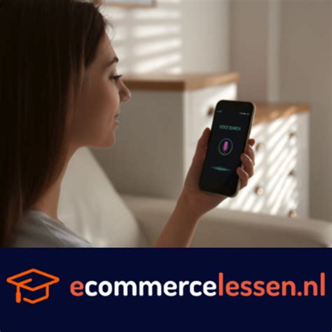 ECommerce Lessen Les 131 Voice Search Ecommerce Lessen