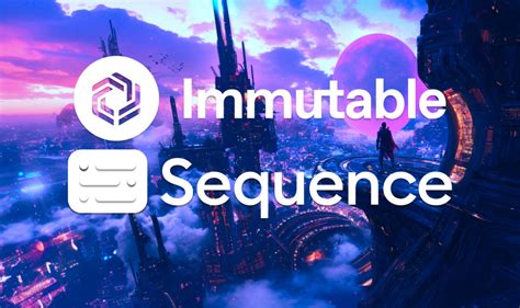 Immutable And Sequence Partner To Provide Unified In Game And Cross Game Experience For Players