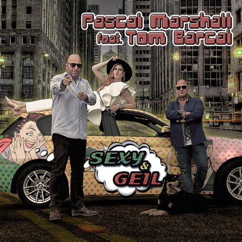 Pascal Marshall Feat Tom Barcal Sexy And Geil Mhr24 Myhitradio24