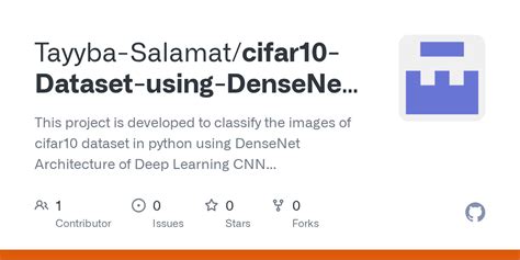 Github Tayyba Salamat Cifar10 Dataset Using Densenet Architecture