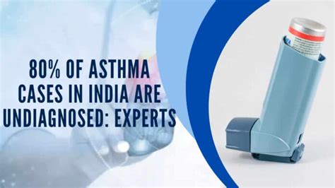 80 Of Asthma Cases In India Are Undiagnosed Experts