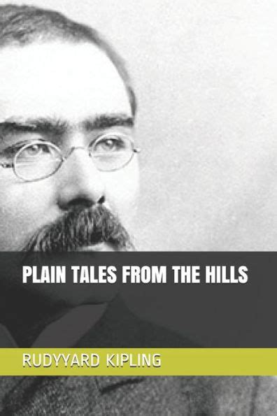 Plain Tales From The Hills By Rudyyard Kipling Paperback Barnes And Noble®