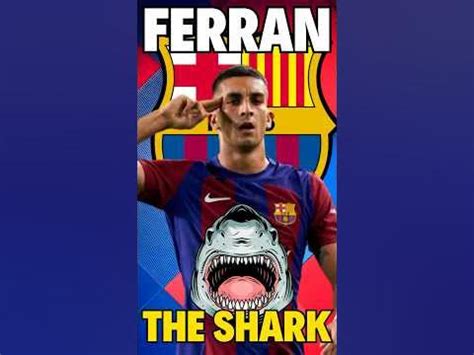 🤔 🦈 Ferran Torres Barcelona New Shark ! - YouTube