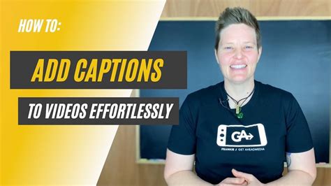 How To Add Captions To Videos Effortlessly