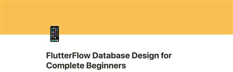 Flutterflow Database Design For Complete Beginners