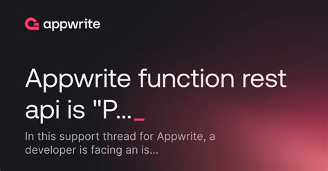 Appwrite Function Rest Api Is Pending State With All Users