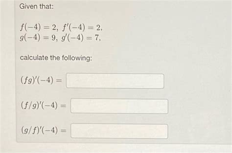 Solved Given That F −4 2 F′ −4 2g −4 9 G′ −4 7