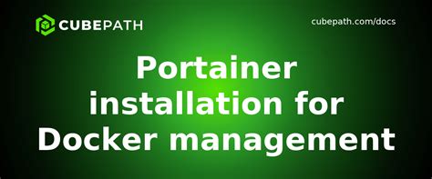 Portainer Installation For Docker Management Cubepath Docs Cubepath