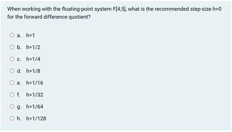 solved when working with the floating point system f[4 5]