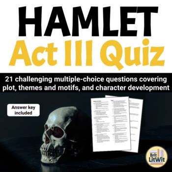 Hamlet Act III Quiz By BritLitWit Teachers Pay Teachers