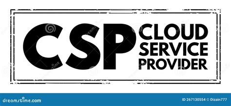CSP Cloud Service Provider Third Party Company Offering A Cloud Based Platform Infrastructure