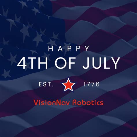 visionnav robotics on linkedin fourthofjuly innovation automation