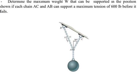 Solved Determine The Maximum Weight W That Can Be Chegg