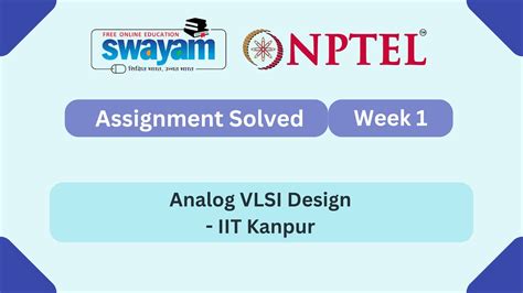 Analog Vlsi Design Week 1 Nptel Answers My Swayam Nptel Nptel2025 Myswayam Youtube