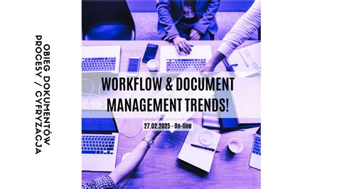 Workflow Trends Biuro Bez Papierów Przedsiębiorcy Eu