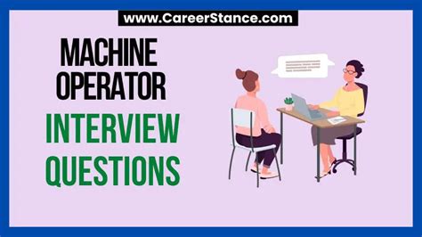 Top 25 Machine Operator Interview Questions And Answers In 2023