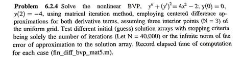 Solved Problem 624 Solve The Nonlinear Bvp Y V 422