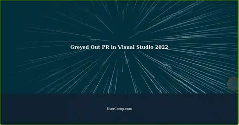 New Pull Request Menu Item Greyed Out Disabled In Visual Studio Preview