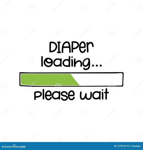 Diaper Loading Please Wait Funny Saying In Isolated Vector Eps 10 Stock Vector