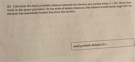 Solved B Calculate The Most Probable Distance Between The