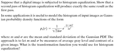 Solved There Are Wrong Answers On Chegg Suppose That A Digital Image Is Subjected To Histogram