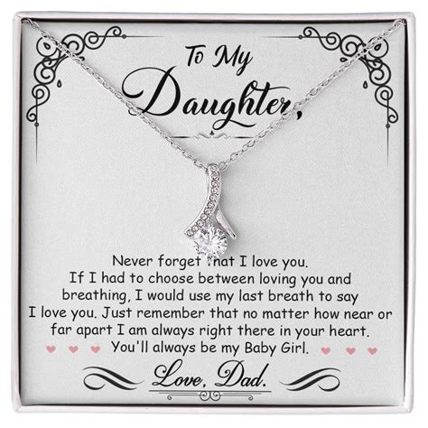 To My Daughter T From Dad Never Forget That I Love You Alluring