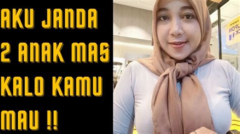 AKU JANDA 2 ANAK KALO MAU LANGSUNG KITA NIKAH !! JANDA CARI JODOH SEDERHANA SETIA DAN SIAP NIKAH ...