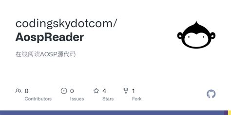 GitHub codingskydotcom AospReader 在线阅读AOSP源代码