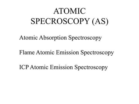Atomic Absorption Spectroscopy Pptx