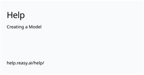 creating a model help