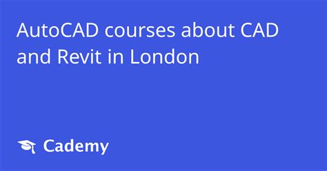 Autocad Courses About Cad And Revit In London Cademy