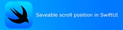 Saveable Scroll Position In Swiftui By Maciej Rudnicki Dna